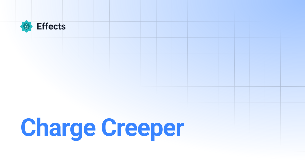 Charge Creeper | Effects