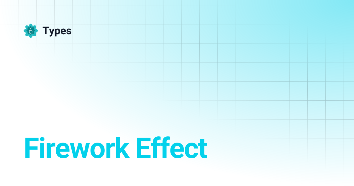 Firework Effect | Types